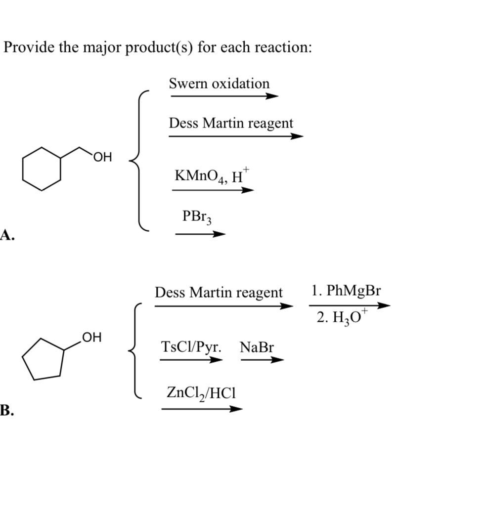 Solved Provide the major product(s) ﻿for each | Chegg.com