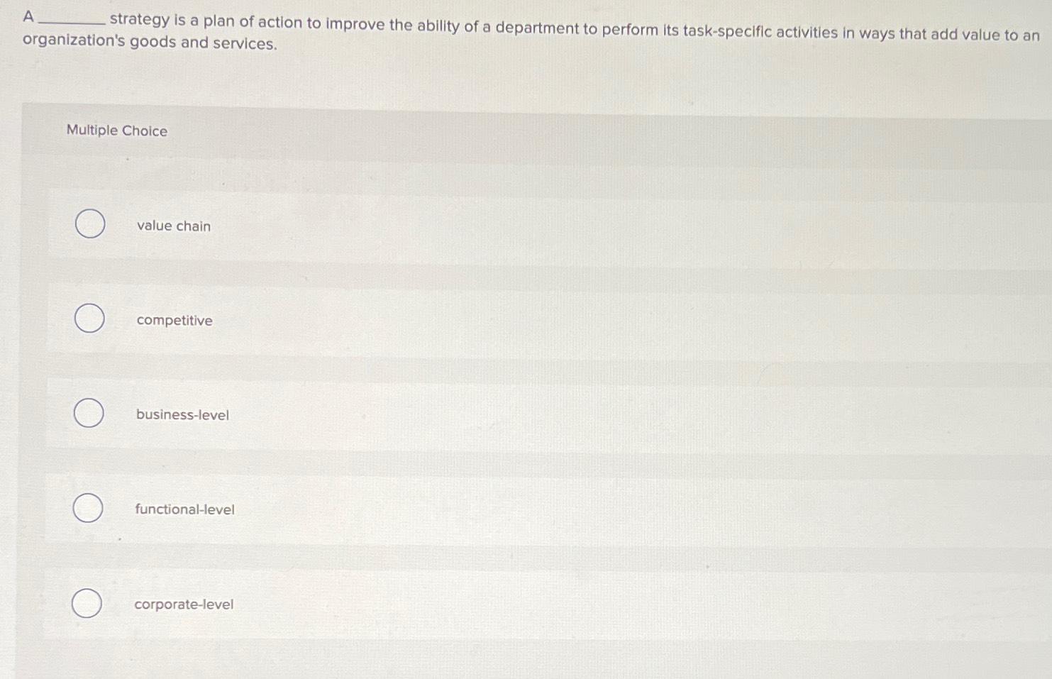 Solved A strategy is a plan of action to improve the ability | Chegg.com