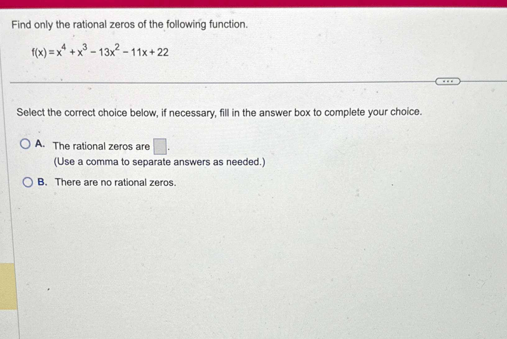 Solved Find only the rational zeros of the following | Chegg.com