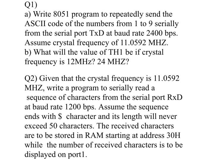 Solved Q1) a) Write 8051 program to repeatedly send the | Chegg.com
