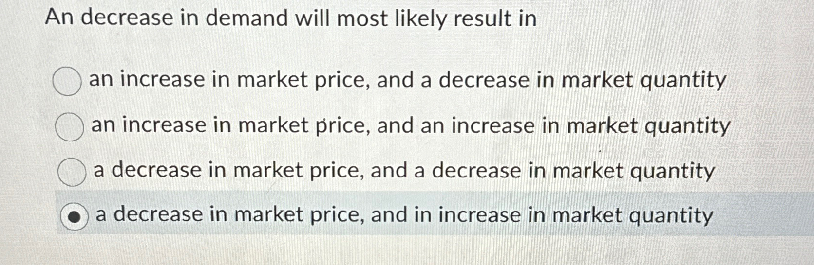 Solved An decrease in demand will most likely result inan | Chegg.com