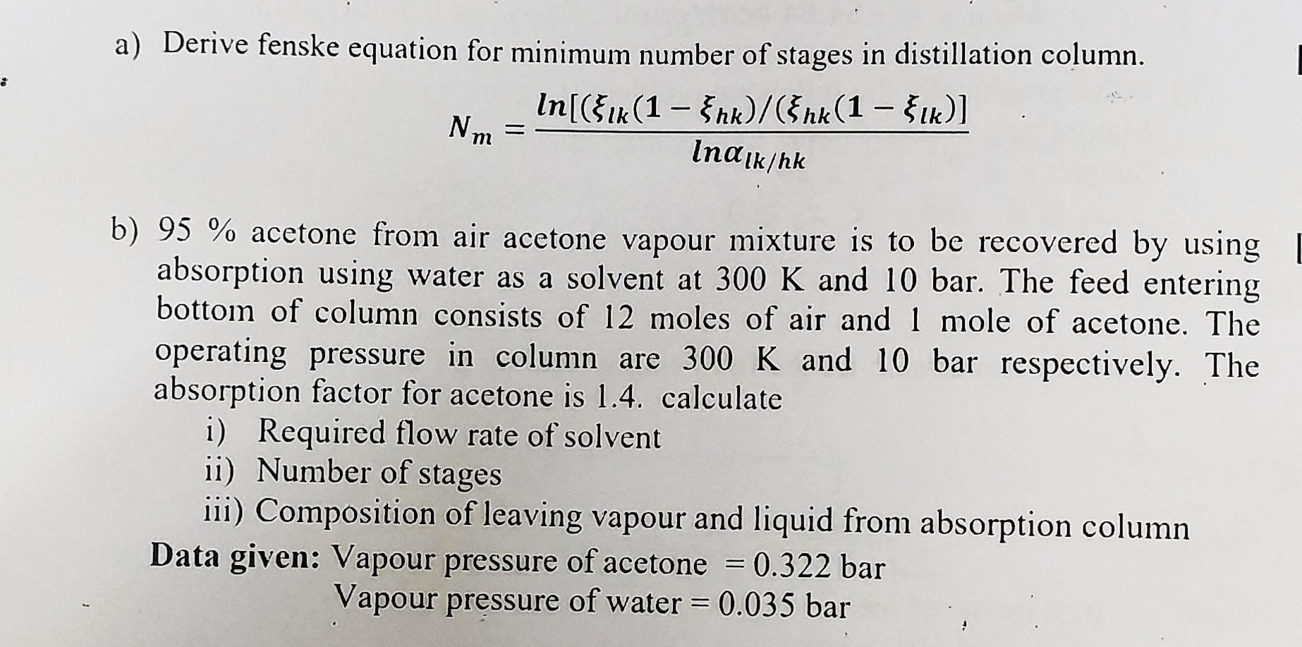 Solved a) ﻿Derive fenske equation for minimum number of | Chegg.com