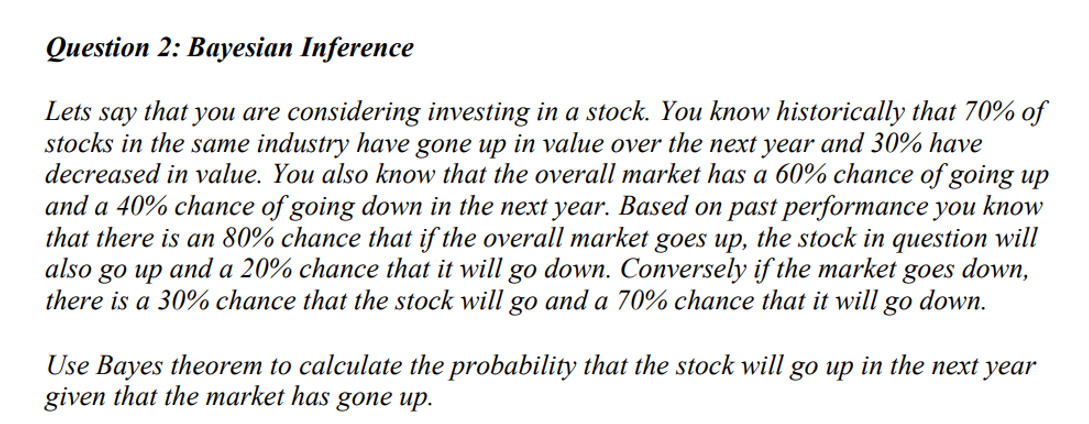 Solved Question 2: Bayesian InferenceLets say that you are | Chegg.com