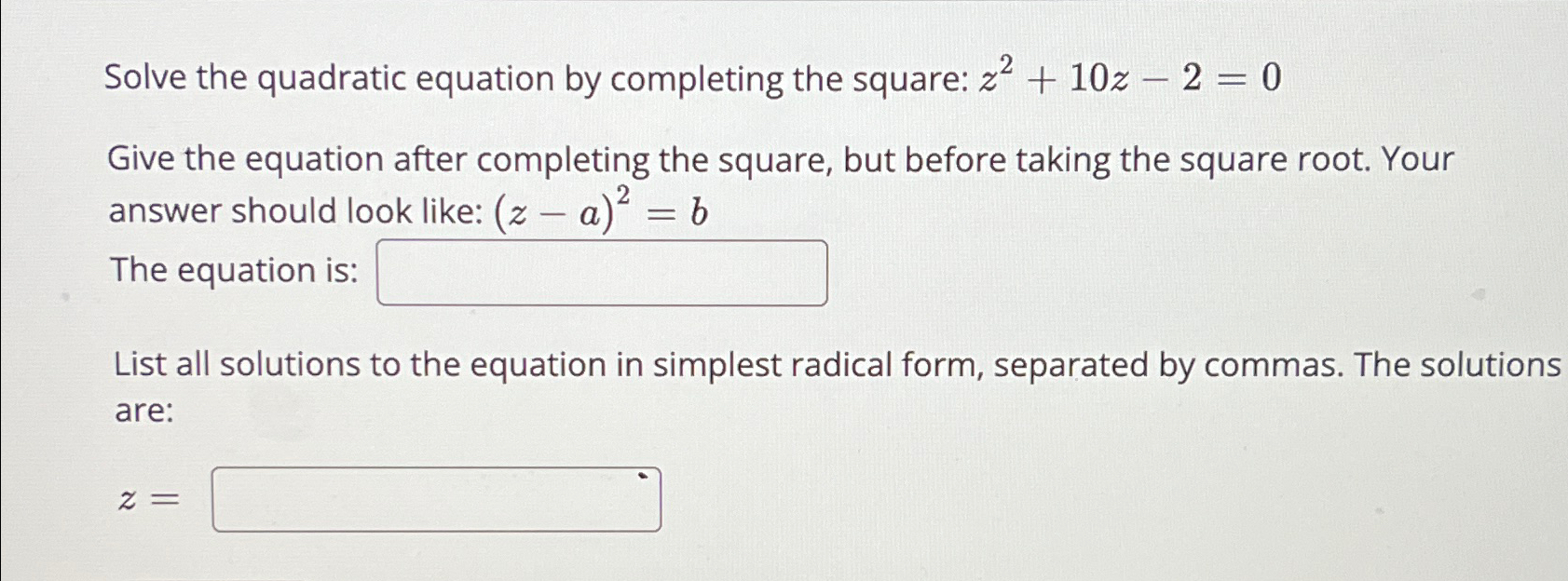 Solved Solve the quadratic equation by completing the | Chegg.com