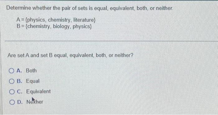 Solved Determine whether the pair of sets is equal, | Chegg.com