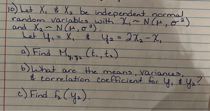 Solved 10) Let X1&X2 be independent normal random variables | Chegg.com