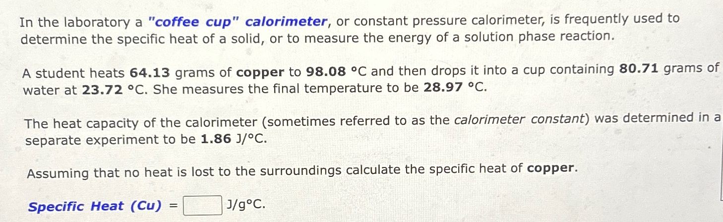 Solved In the laboratory a "coffee cup" calorimeter, or | Chegg.com