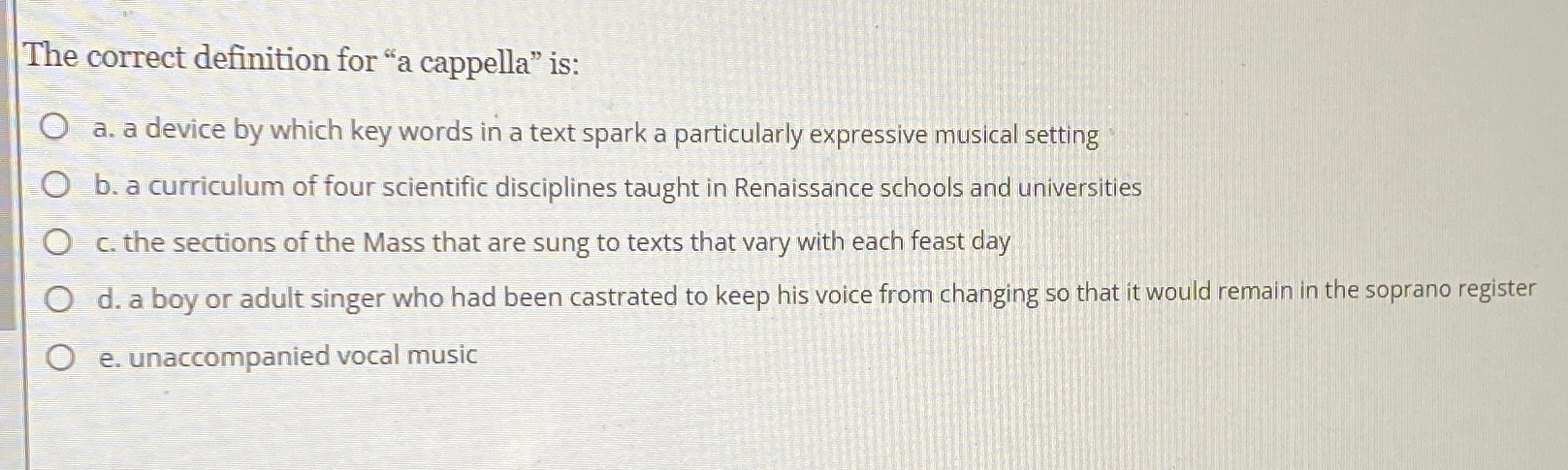 Solved The correct definition for "a cappella" is:a. ﻿a | Chegg.com
