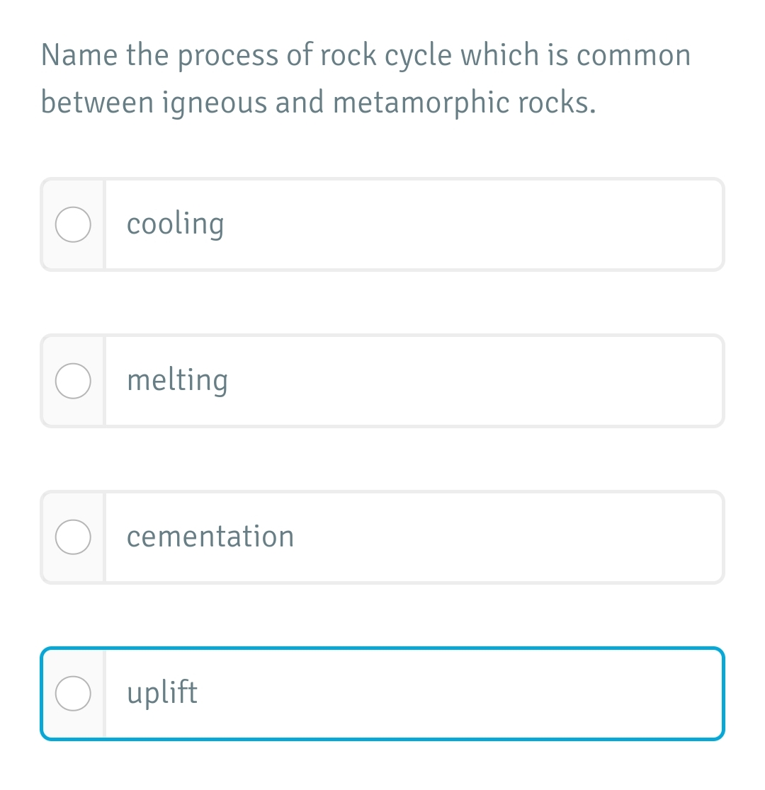Solved Name the process of rock cycle which is common | Chegg.com