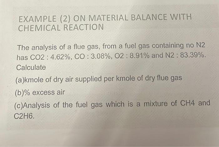 Solved EXAMPLE (2) ON MATERIAL BALANCE WITH CHEMICAL | Chegg.com