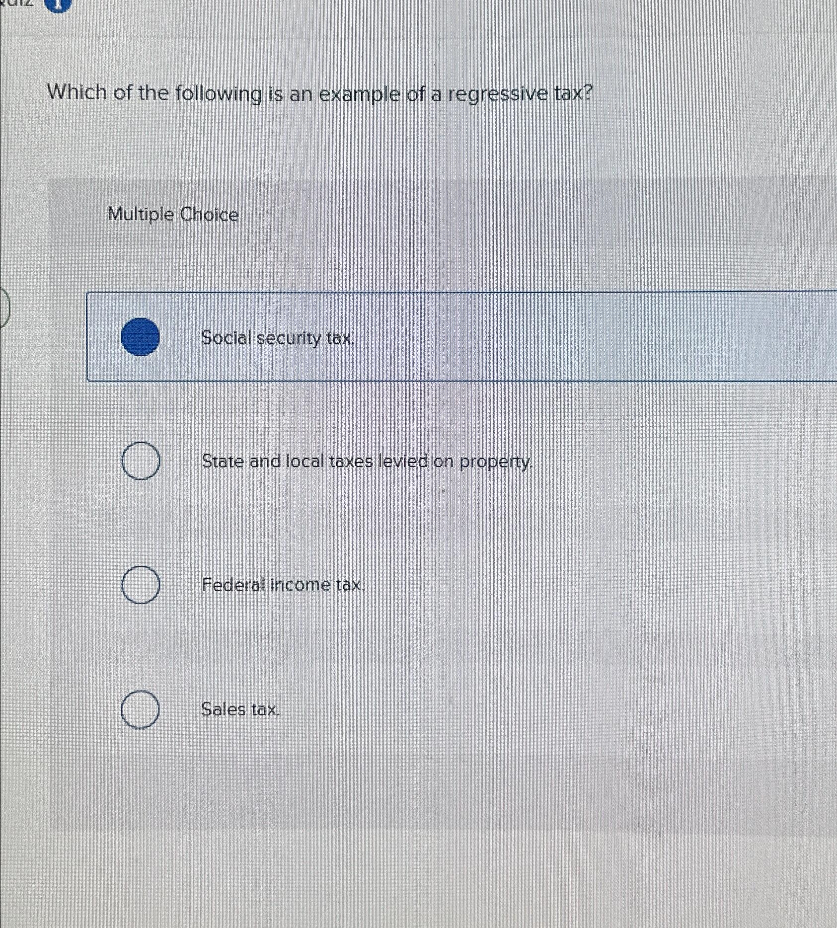 Solved Which of the following is an example of a regressive | Chegg.com