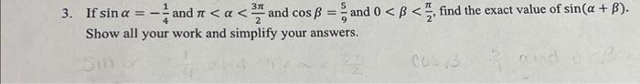 Solved 3. If sinα=−41 and π