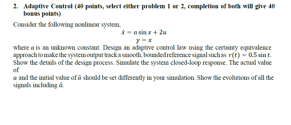 Solved Adaptive Control (40 ﻿points, select either problem 1 | Chegg.com