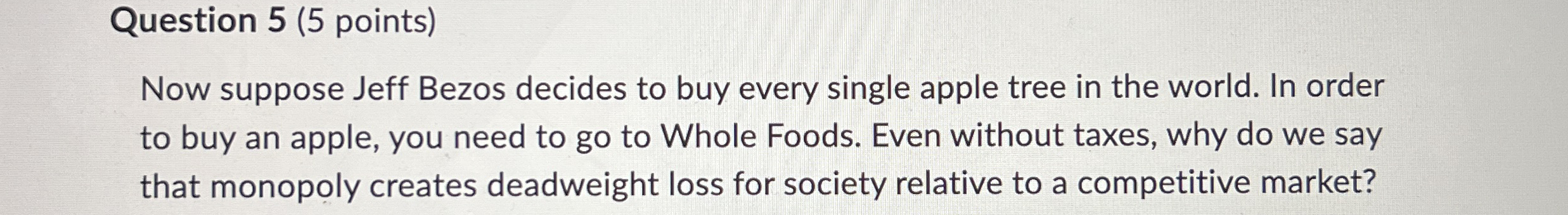 Solved Question 5 (5 ﻿points)Now suppose Jeff Bezos decides | Chegg.com