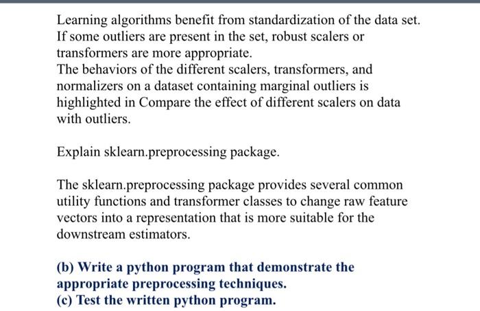 Solved Learning algorithms benefit from standardization of | Chegg.com