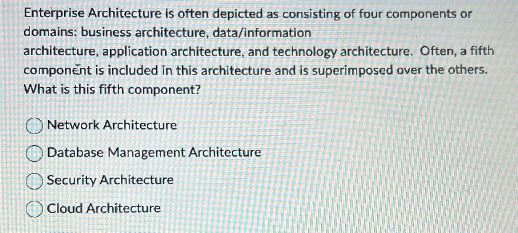 Solved Enterprise Architecture is often depicted as | Chegg.com