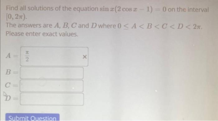 Solved Find all solutions of the equation sinx(2cosx−1)=0 on | Chegg.com