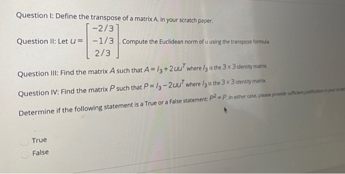 Solved Question 1: Define the transpose of a matrix A. in | Chegg.com