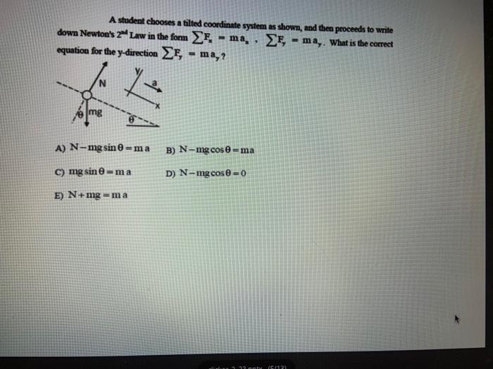 Solved A student chooses a tilted coordinate system as | Chegg.com