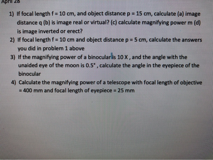 Solved 1) If focal length f = 10 cm, and object distance p = | Chegg.com