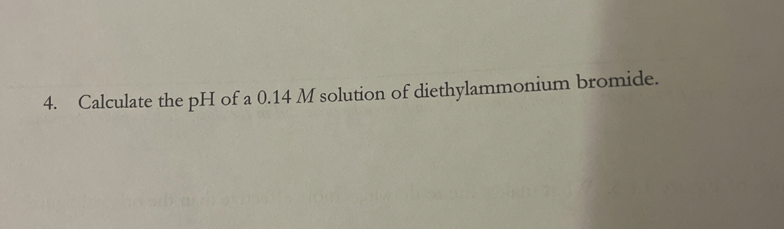 Calculate the pH of a 0.14M ﻿solution of | Chegg.com