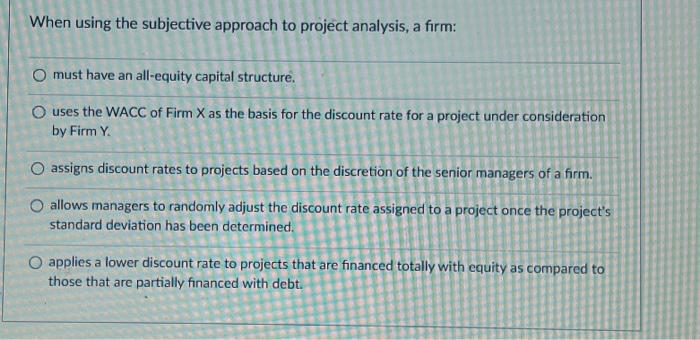 Solved When using the subjective approach to project | Chegg.com