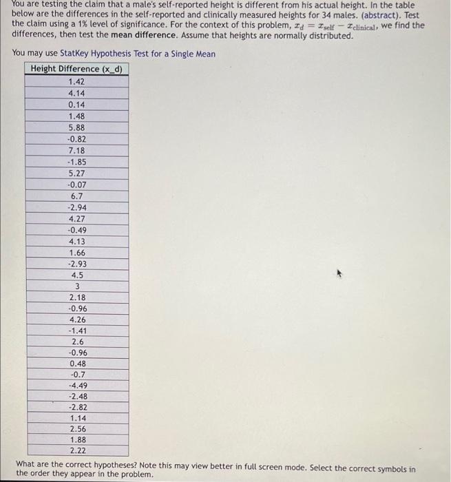 Solved You are testing the claim that a male's self-reported | Chegg.com