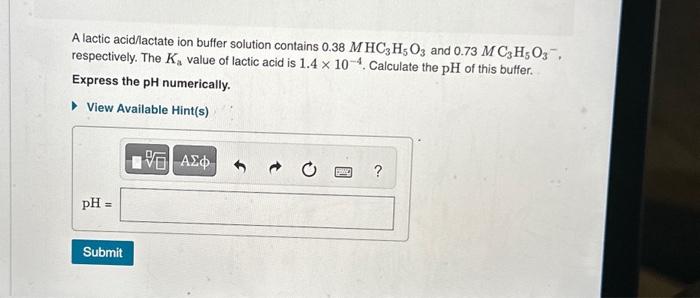 Solved A lactic acid/lactate ion buffer solution contains | Chegg.com