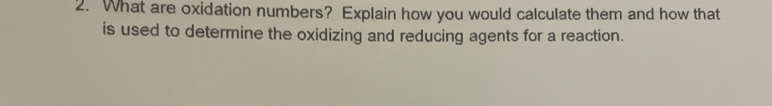 Solved What are oxidation numbers? Explain how you would | Chegg.com