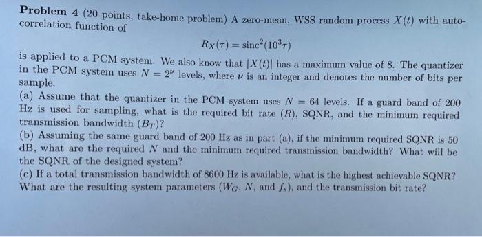 Solved Problem 4 (20 points, take-home problem) A zero-mean, | Chegg.com