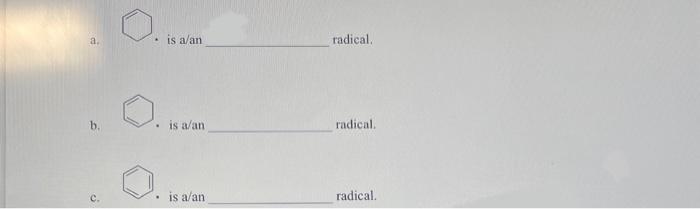 Solved Classify the following radicals by sorting them into | Chegg.com
