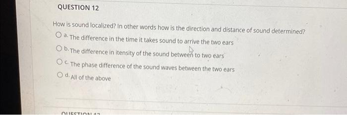 Solved How is sound localized? In other words how is the | Chegg.com