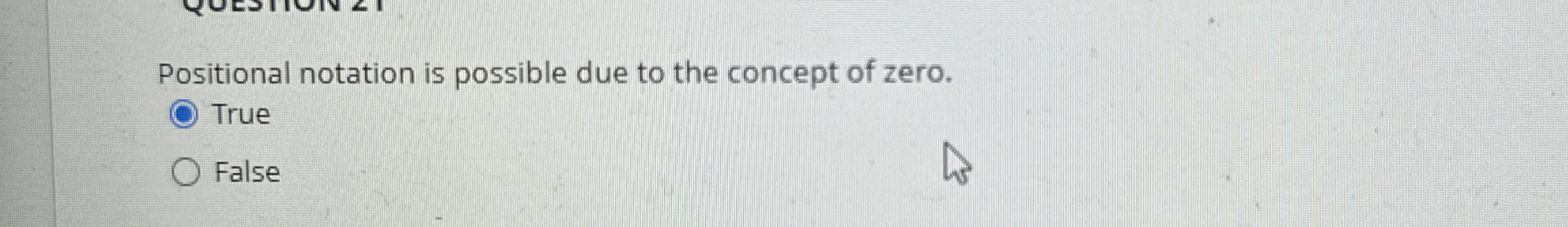 Solved Positional notation is possible due to the concept of | Chegg.com