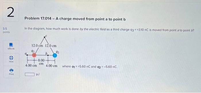 [Solved]: Problem 17.014 - A charge moved from point a to p