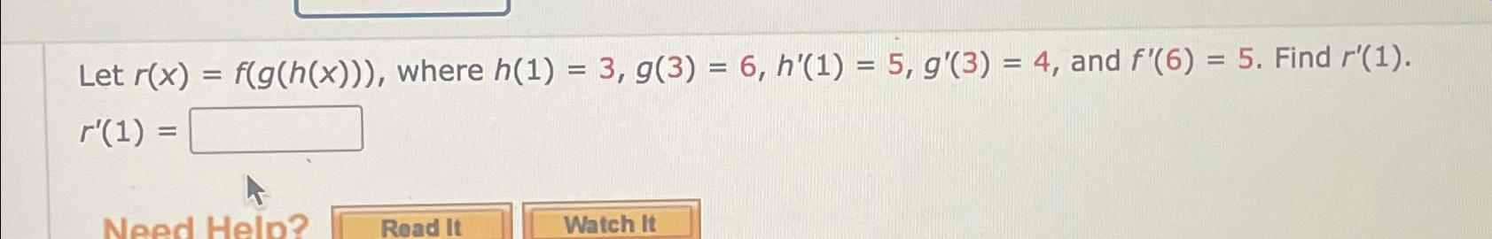 Solved Let r(x)=f(g(h(x))), ﻿where | Chegg.com