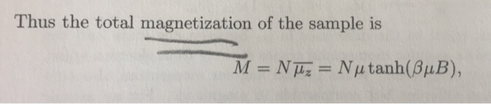 Solved IDEAL TWO STATE PARAMAGNET The magnetization of the | Chegg.com