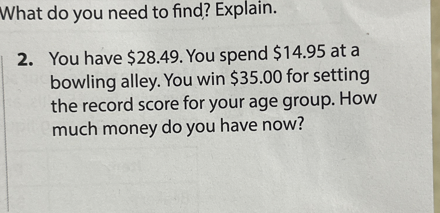 Solved What do you need to find? Explain.You have $28.49. | Chegg.com