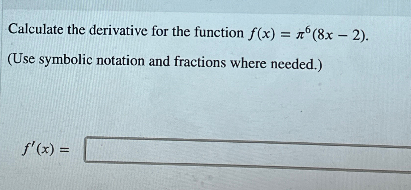 Solved Calculate the derivative for the function | Chegg.com