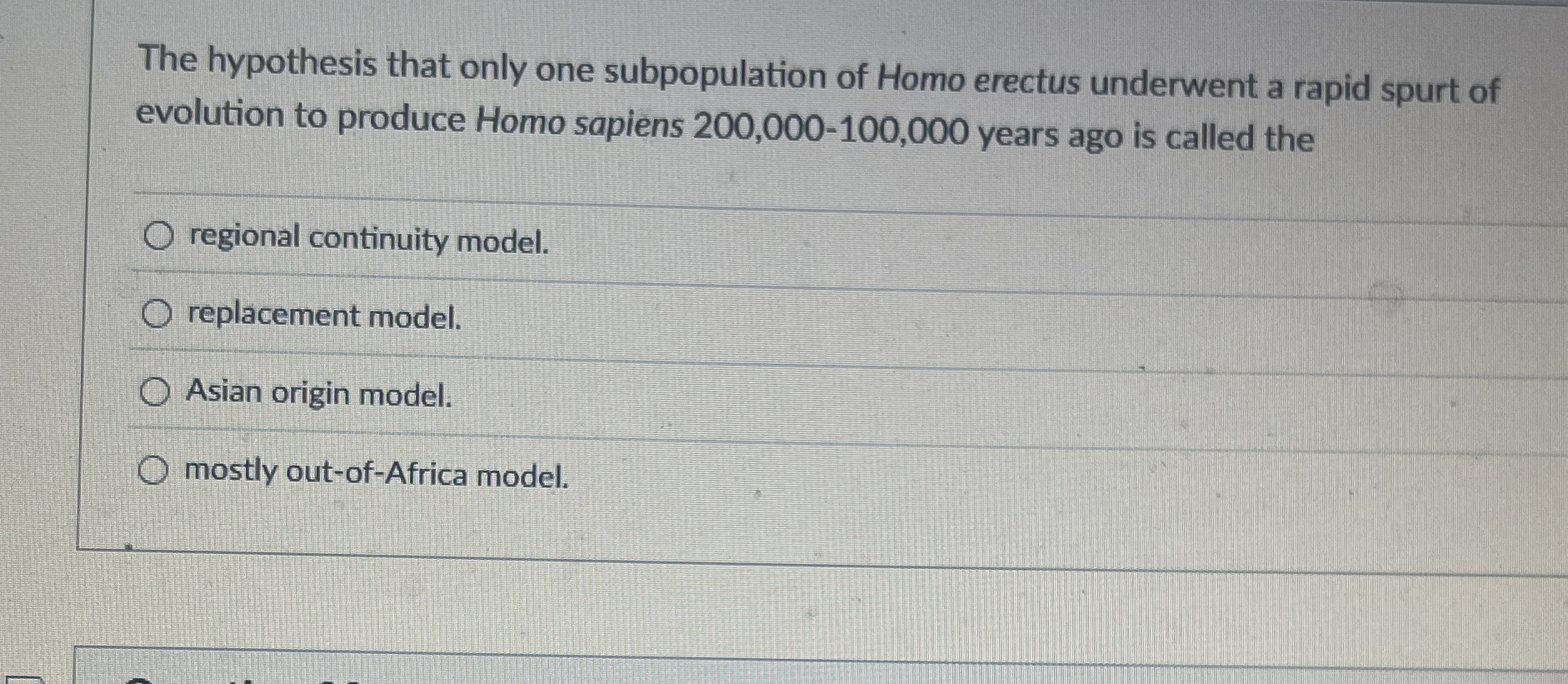 Solved The hypothesis that only one subpopulation of Homo | Chegg.com