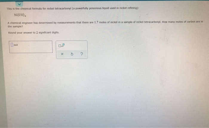 Solved This is the chemical formula for nickel tetracarbonyl | Chegg.com