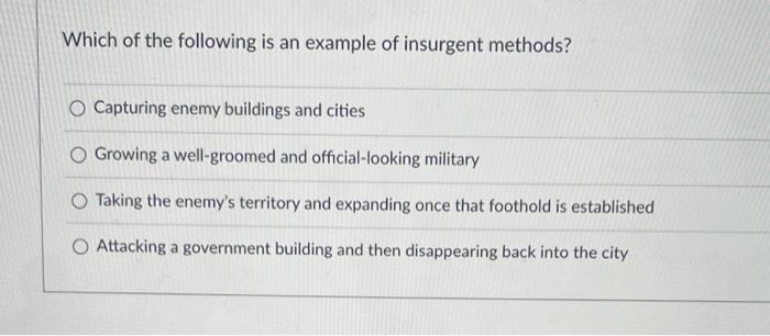Which of the following is an example of insurgent | Chegg.com