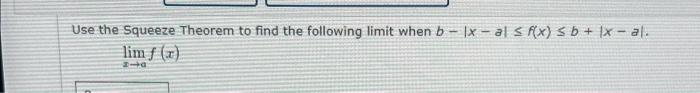 Solved Use the Squeeze Theorem to find the following limit | Chegg.com