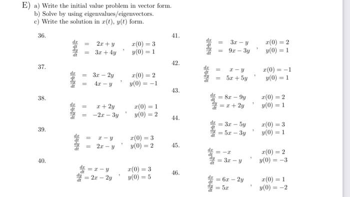 Solved E) a) Write the initial value problem in vector form. | Chegg.com