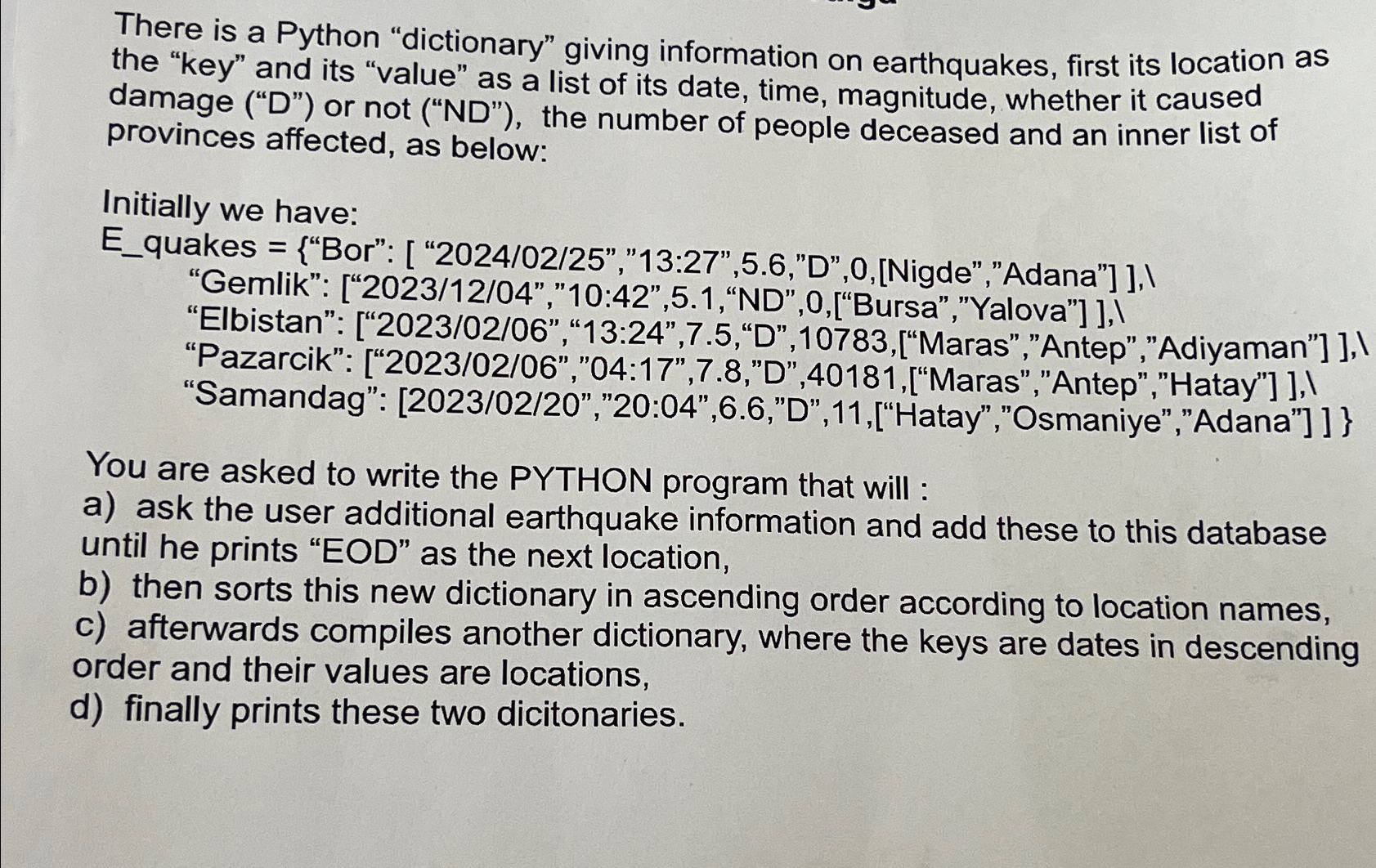 Solved There is a Python "dictionary" giving information on | Chegg.com