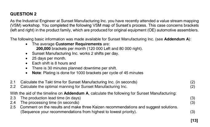 QUESTION 2 As the Industrial Engineer at Sunset | Chegg.com