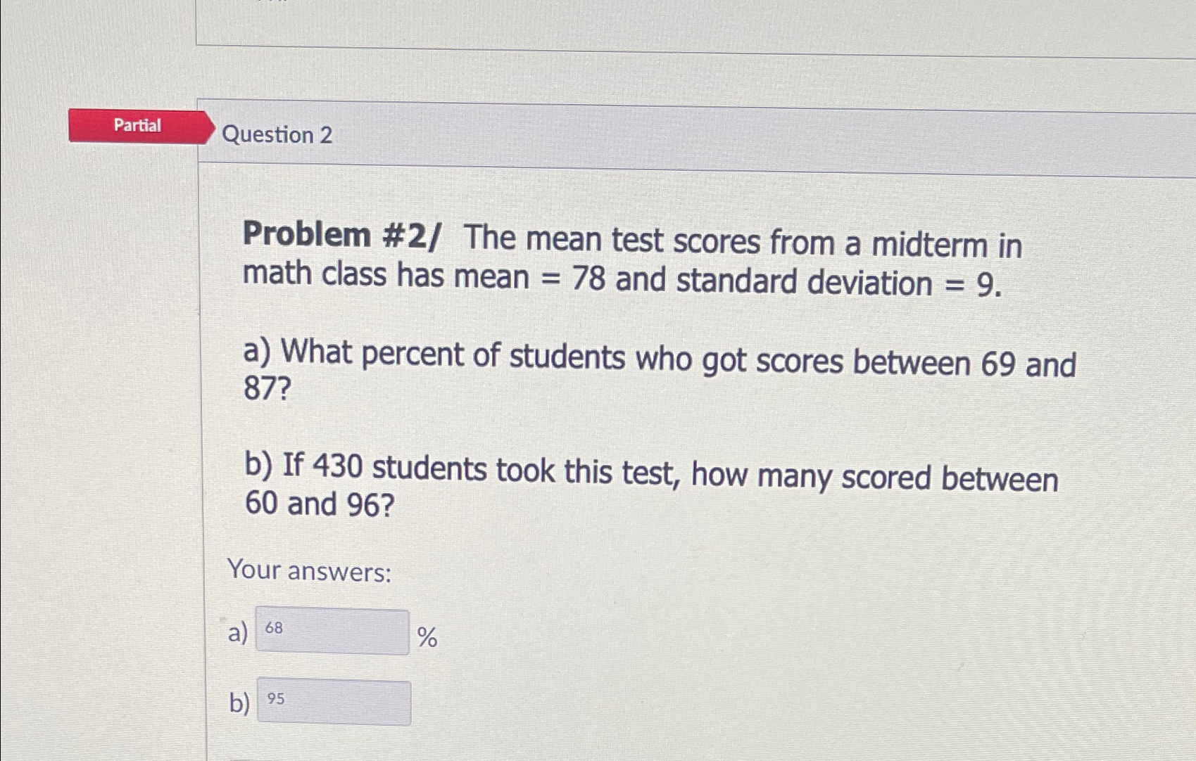 Solved PartialQuestion 2Problem #2/ ﻿The mean test scores | Chegg.com
