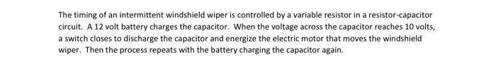 Solved The timing of an intermittent windshield wiper is | Chegg.com