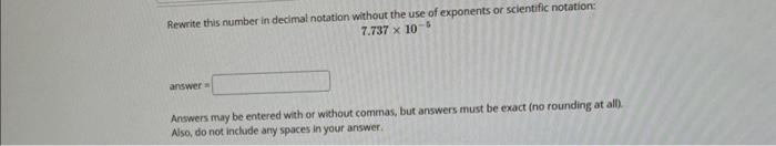 Solved Rewrite this number in decimal notation without the | Chegg.com