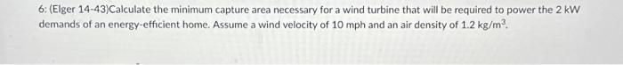 Solved 6: (Elger 14-43)Calculate the minimum capture area | Chegg.com