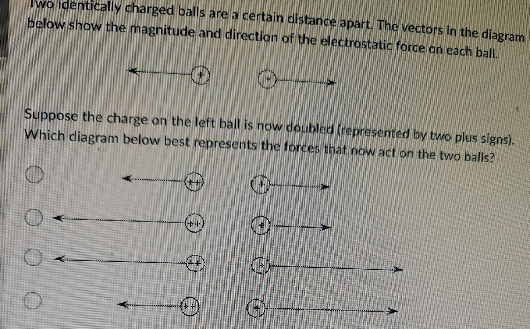 Solved Iwo identically charged balls are a certain distance | Chegg.com